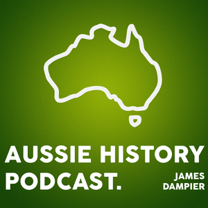 Aussie History Podcast | Słuchaj podkast online za darmo