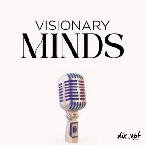 Visionary Minds | Słuchaj podkast online za darmo